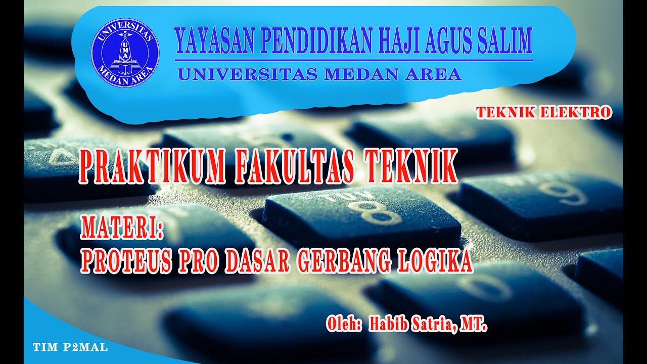 Praktikum Metode Numerik (Proteus Pro Dasar Gerbang Logika) - Oleh ...