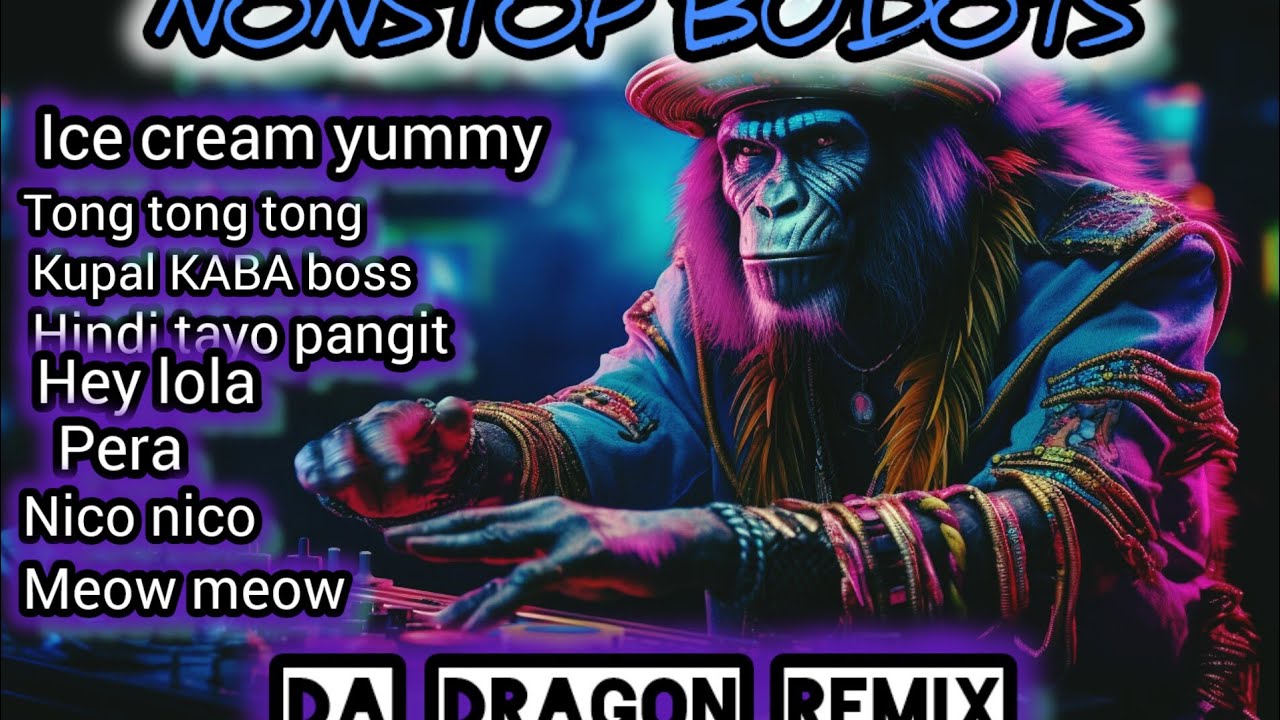 nonstop budots ice cream yummy | da dragon remix - YouTube