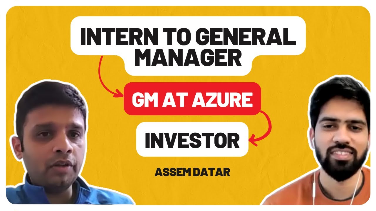 #59 Aseem Datar - From Intern to General Manager at Azure - YouTube