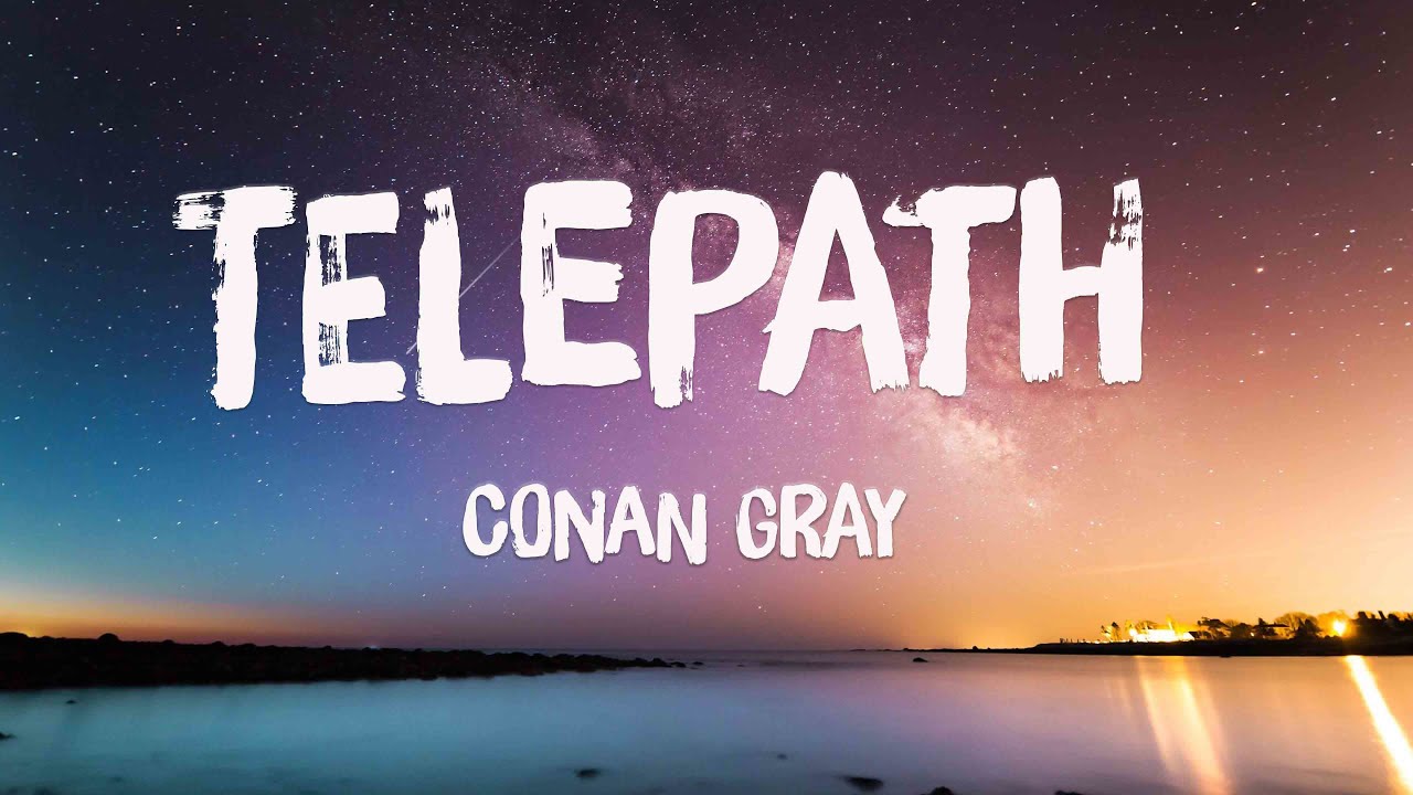 Telepath - Conan Gray - (Lyrics Version)🫦 - YouTube