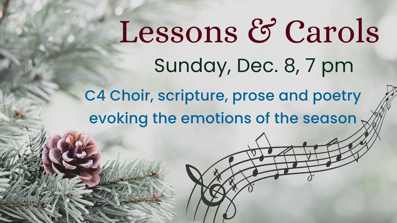 Sunday, December 8, 2024, 7 PM Lessons and Carols - YouTube