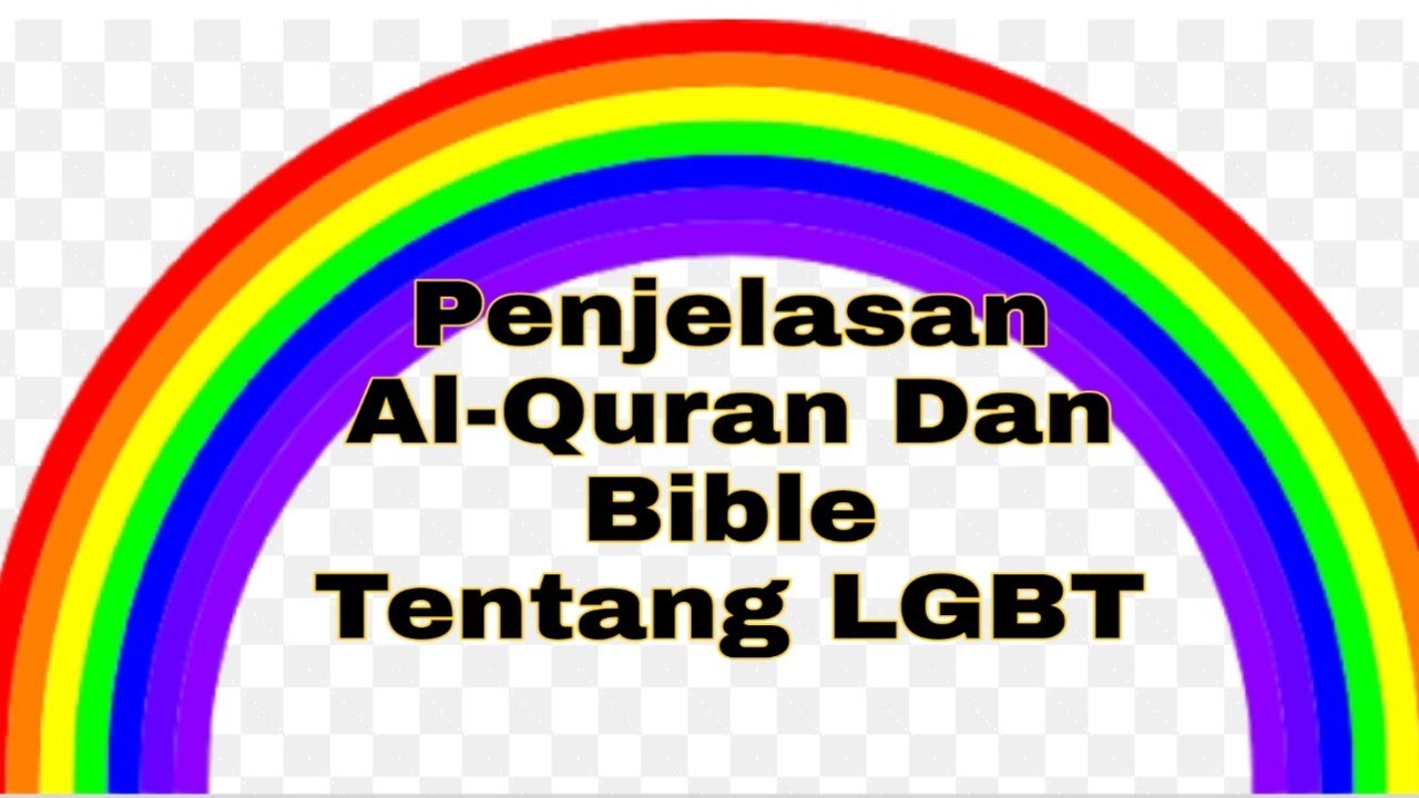 26. PERBANDINGAN AGAMA : Penjelasan Bible Dan Al-Quran Tentang LGBT ...