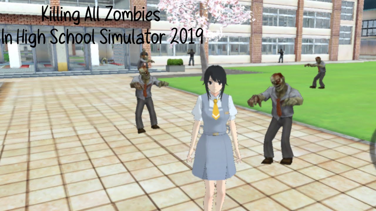 Killing All Zombies In || High School Simulator 2019 - YouTube