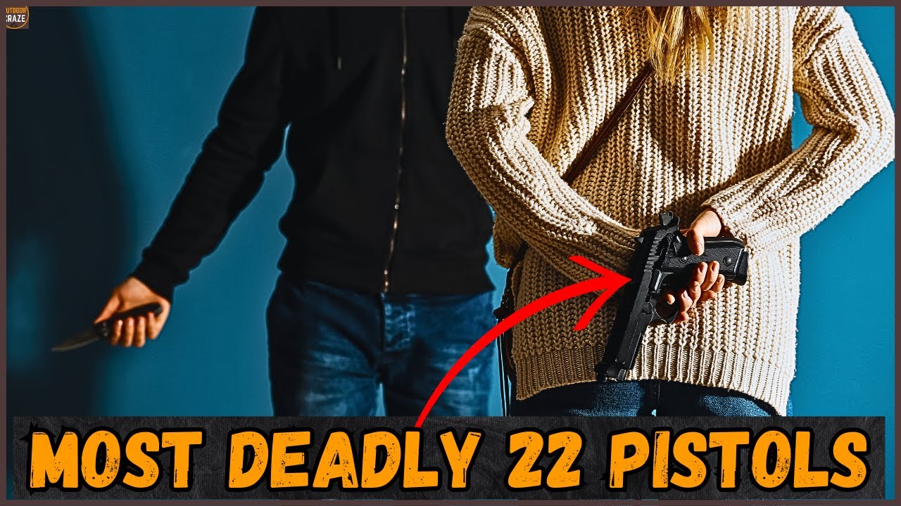 7 Most DEADLY 22 Pistol For Self Defense In 2024 - YouTube