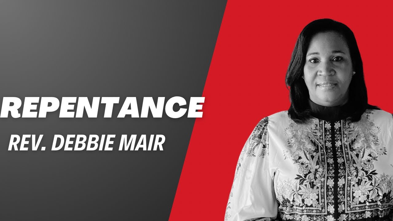 Rev Debbie Mair- Repentance - YouTube