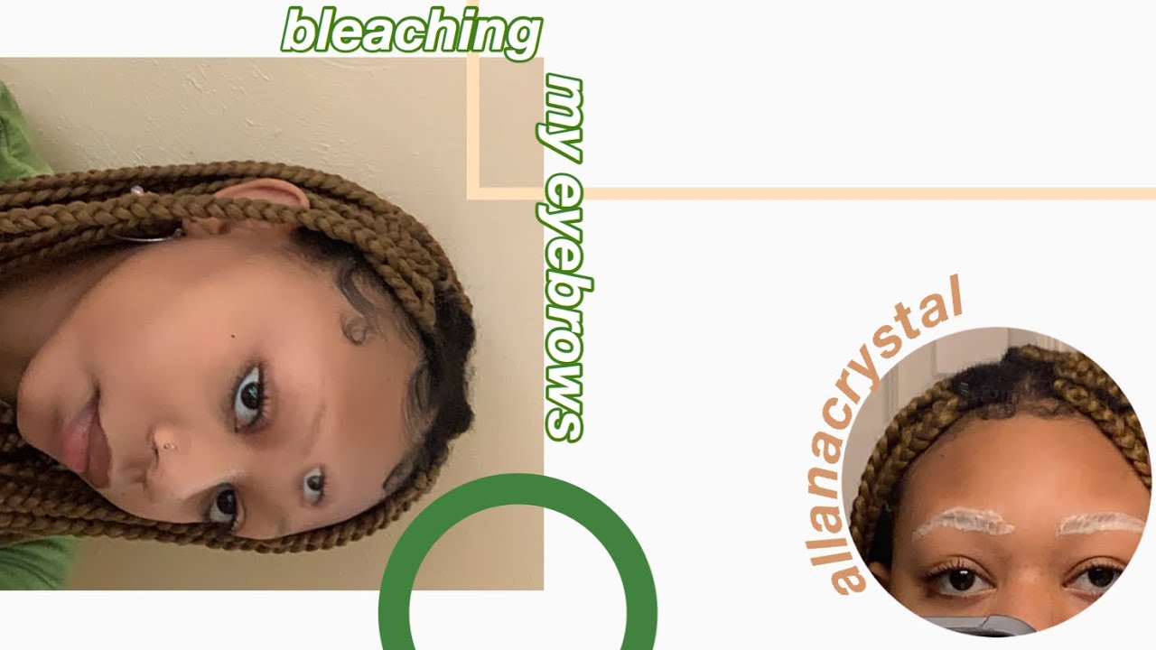 bleaching my eyebrows .*｡･ﾟ - YouTube
