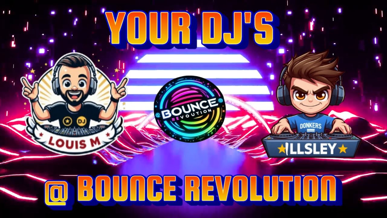 SUNDAY DONK & BOUNCE SESSION'S WITH LOUIS M & ILLSLEY @ BOUNCE REVOLUTION - GBX - DONK - HARD ...