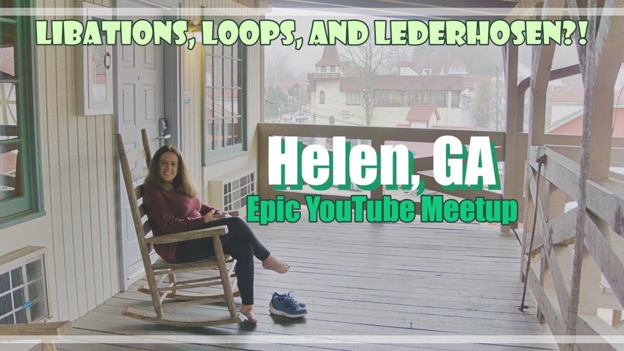 Helen GA YouTube Meetup: Memories & Friendships - YouTube