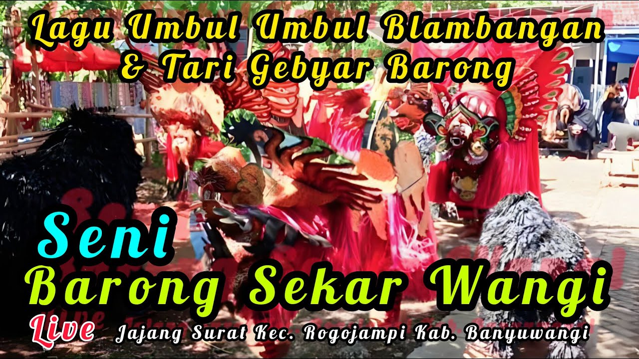 GEBYAR BARONG & LAGU UMBUL_UMBUL BLAMBANGAN Live Jajang Surat Kec ...