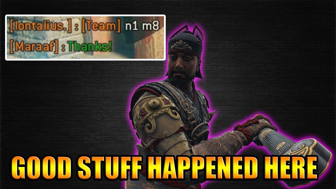 Nice One Mate! - Good Stuff happened here [For Honor] - YouTube