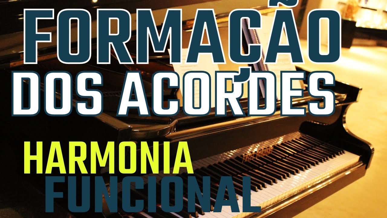 Harmonia Funcional 06 - Formação de Acordes TRÍADES - YouTube