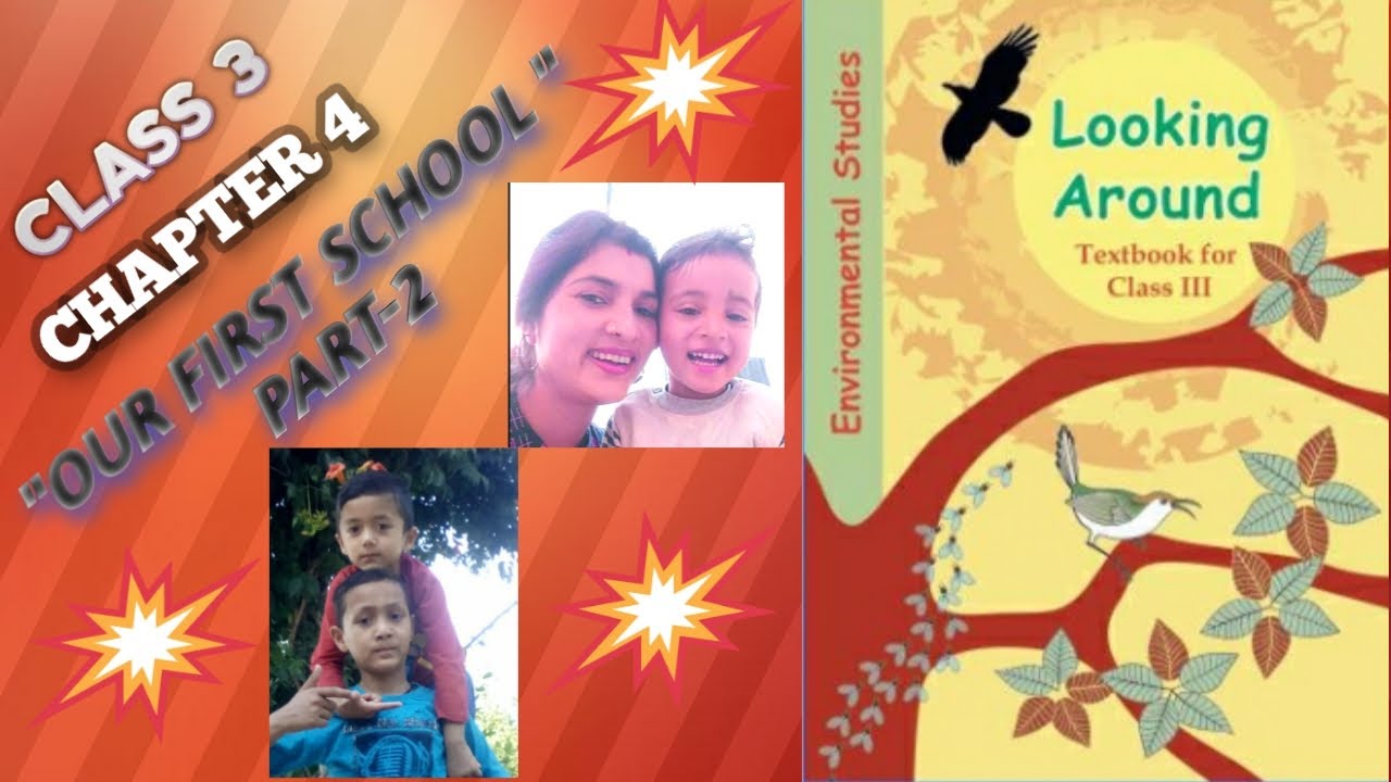 Looking Around Class 3 Chapter 4 Our First School part 2 YouTube Looking Around Class 3 Chapter 4 Our First School part 2 YouTube