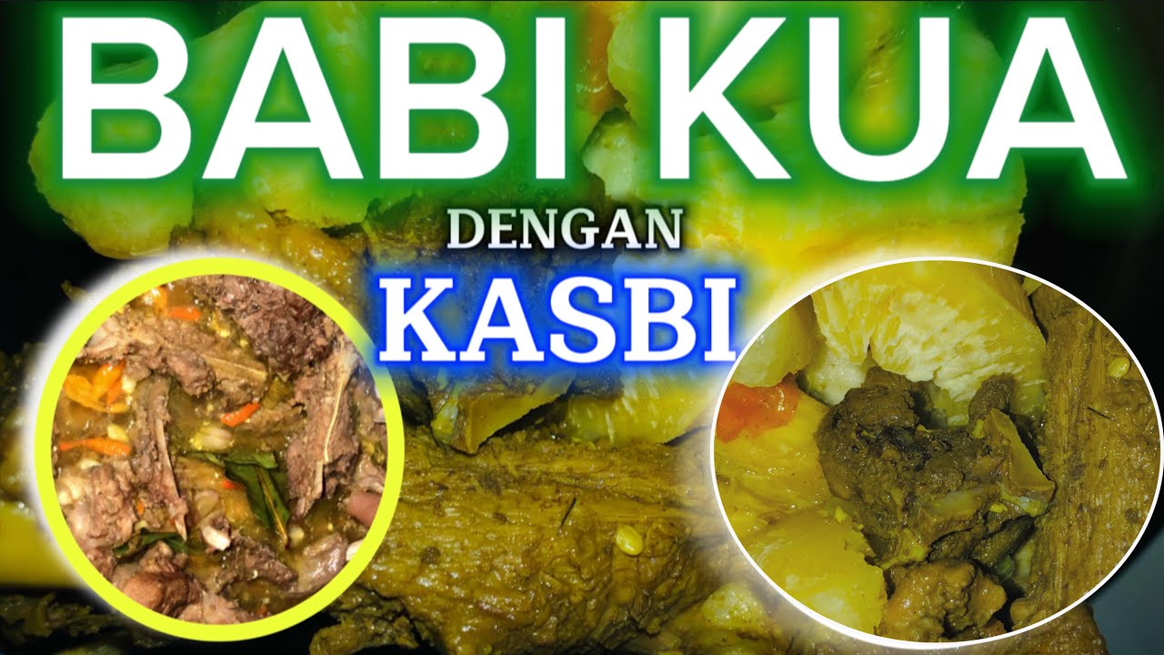 MAKAN BABI KUA DENGAN KASBI‼️ - YouTube