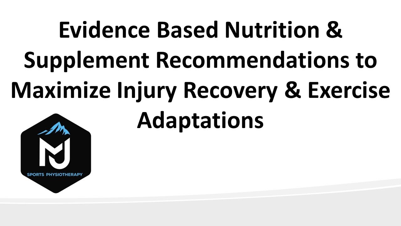 Evidence Based Nutritional Recommendations to Maximize Injury Recovery ...