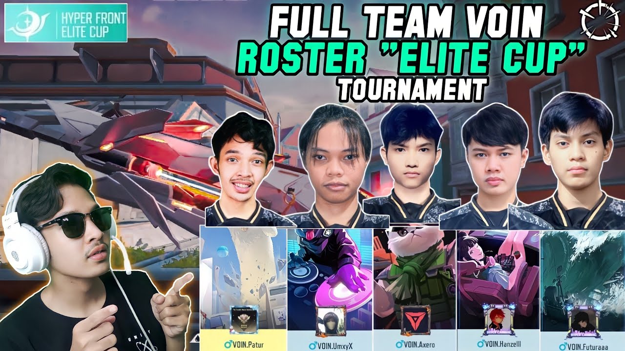 TOP PLAYER丨FULL TEAM VOIN SBO ROSTER "TOURNAMENT ELITE CUP" - HYPER ...