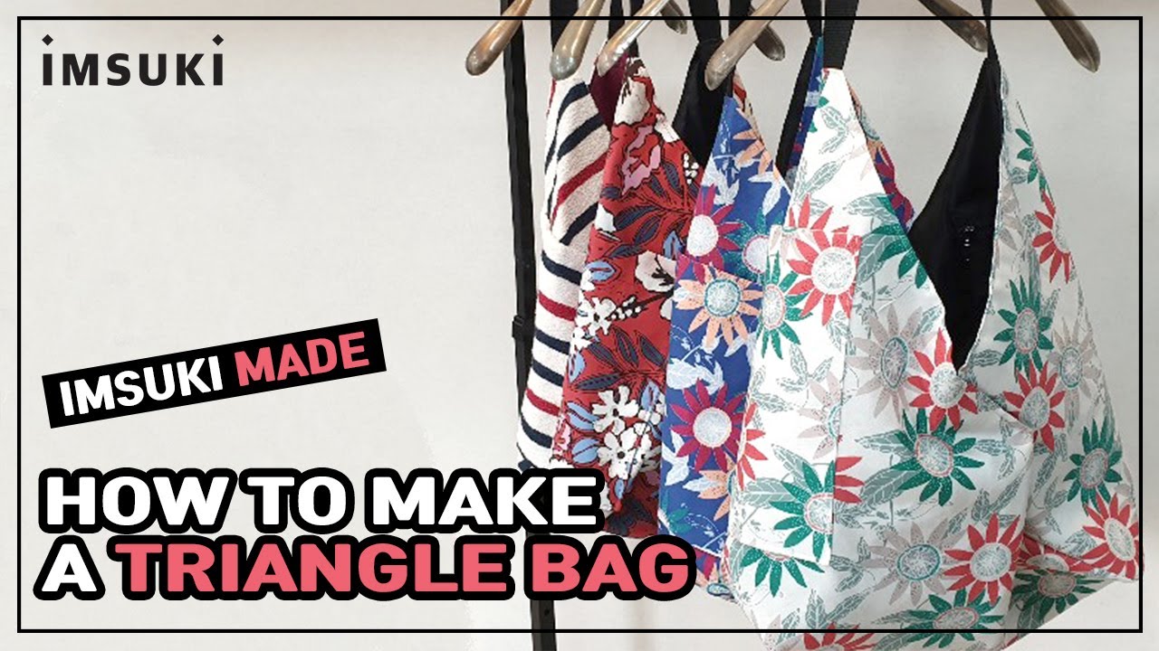 Handmade / DIY / Making a Triangle Bag | IMSUKI - YouTube