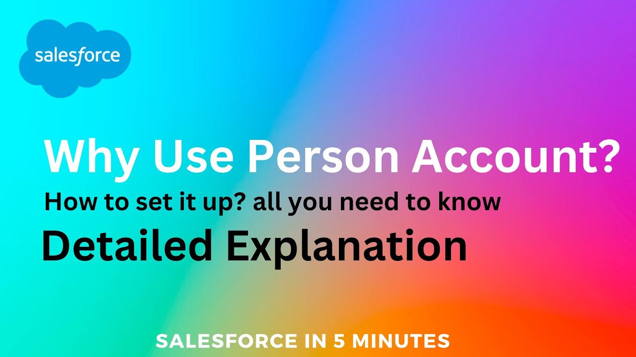Why use person Account in Salesforce ? - YouTube