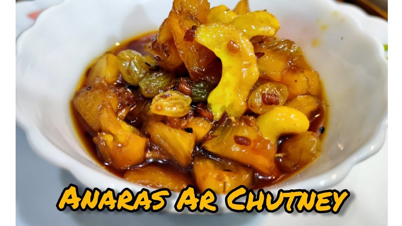 Pineapple Chatni | Anaras Ar Chutney | Anaras Ar Tok l Smart Cooking By ...
