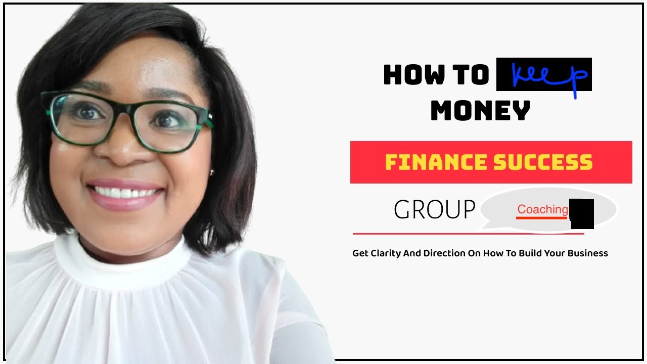 Group 5 Coaching on How to Keep Money - Finance Success Program - by ...