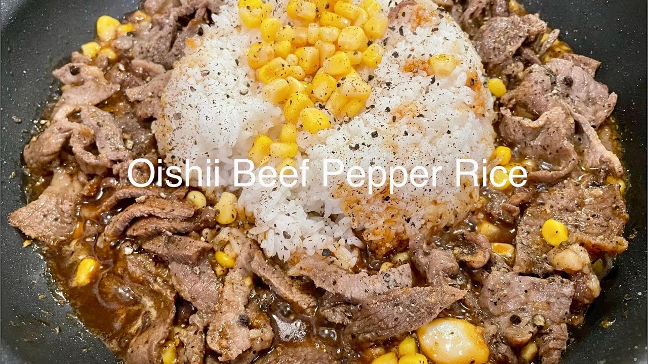 Oishii Beef Pepper Rice - YouTube