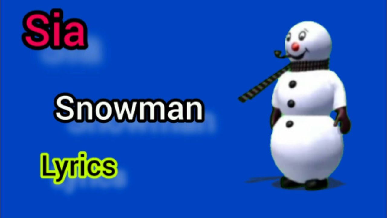 sia - snowman (#lyrics ) - YouTube