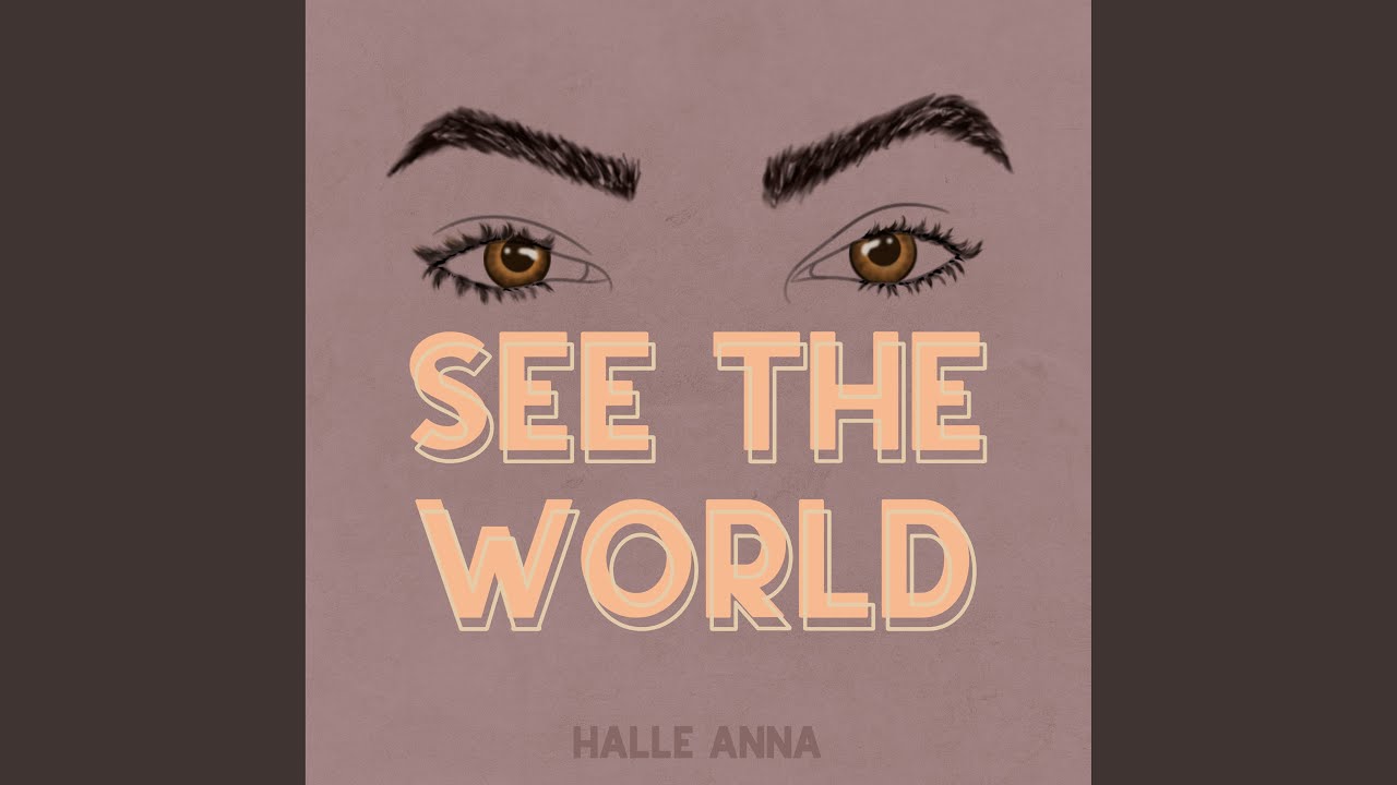 See The World - YouTube