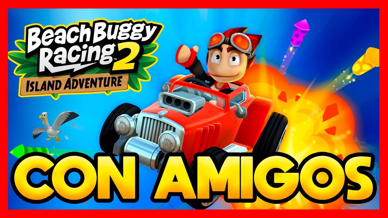 COMO JUGAR BEACH BUGGY RACING 2 CON AMIGOS - YouTube
