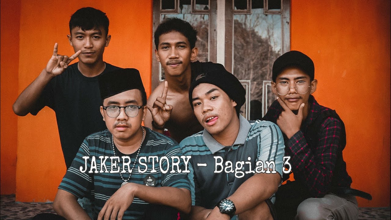 Jaker Story - Bagian 3 - YouTube
