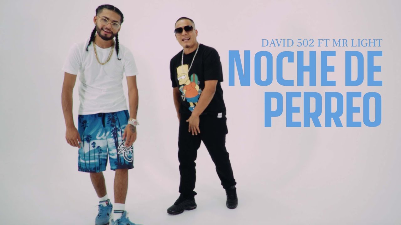 Noche de Perreo - David 502 ft Mr Light (video oficial) - YouTube