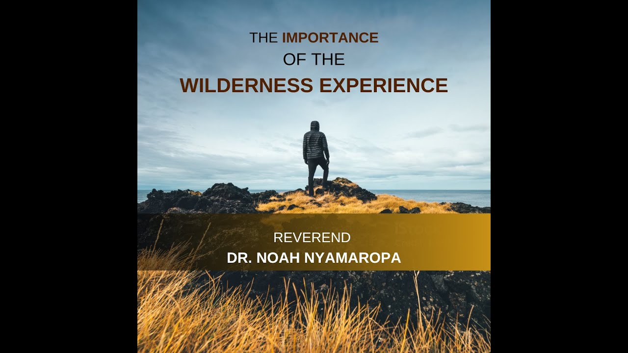 The Importance of the Wilderness Experience to Christan Life - YouTube