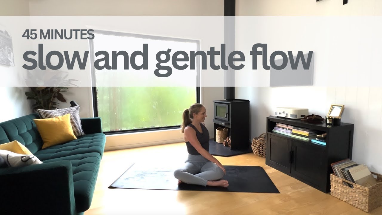 Slow and Gentle Yoga Flow | 45-Minute All Levels Yoga Class - YouTube