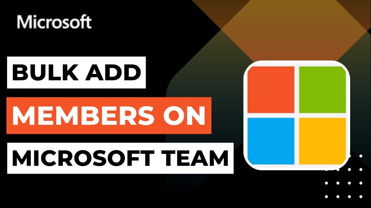 How To Bulk Add Members on Microsoft Teams ! - YouTube