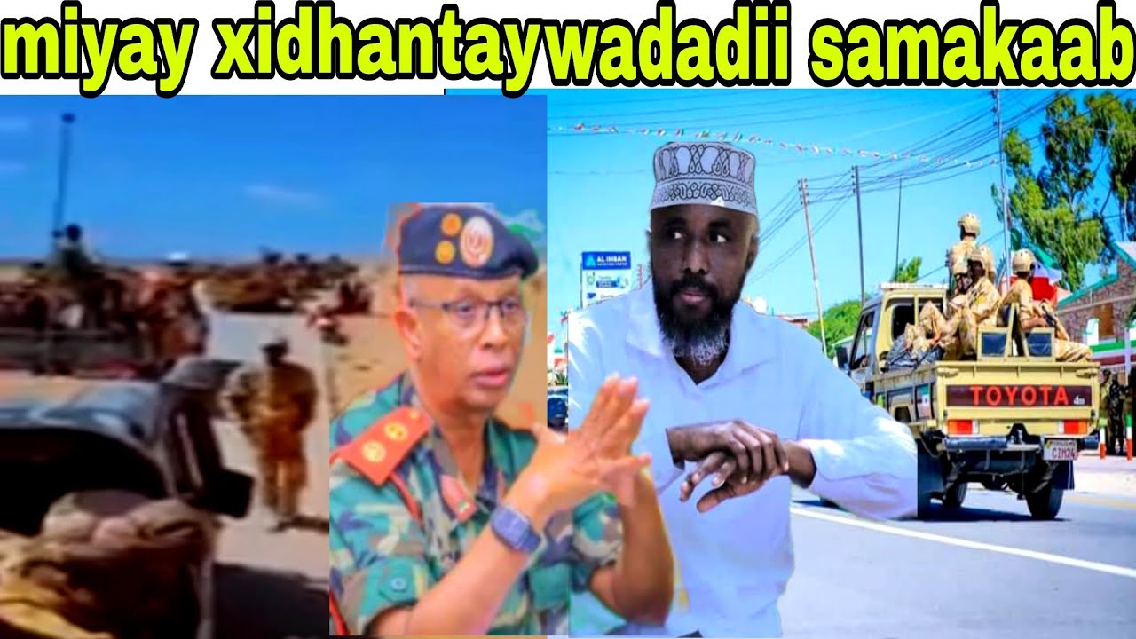 DAGAALKI LAASCANOOD MIYAY XIDHANTAY WADADI TUULO SAMAKAAB - YouTube