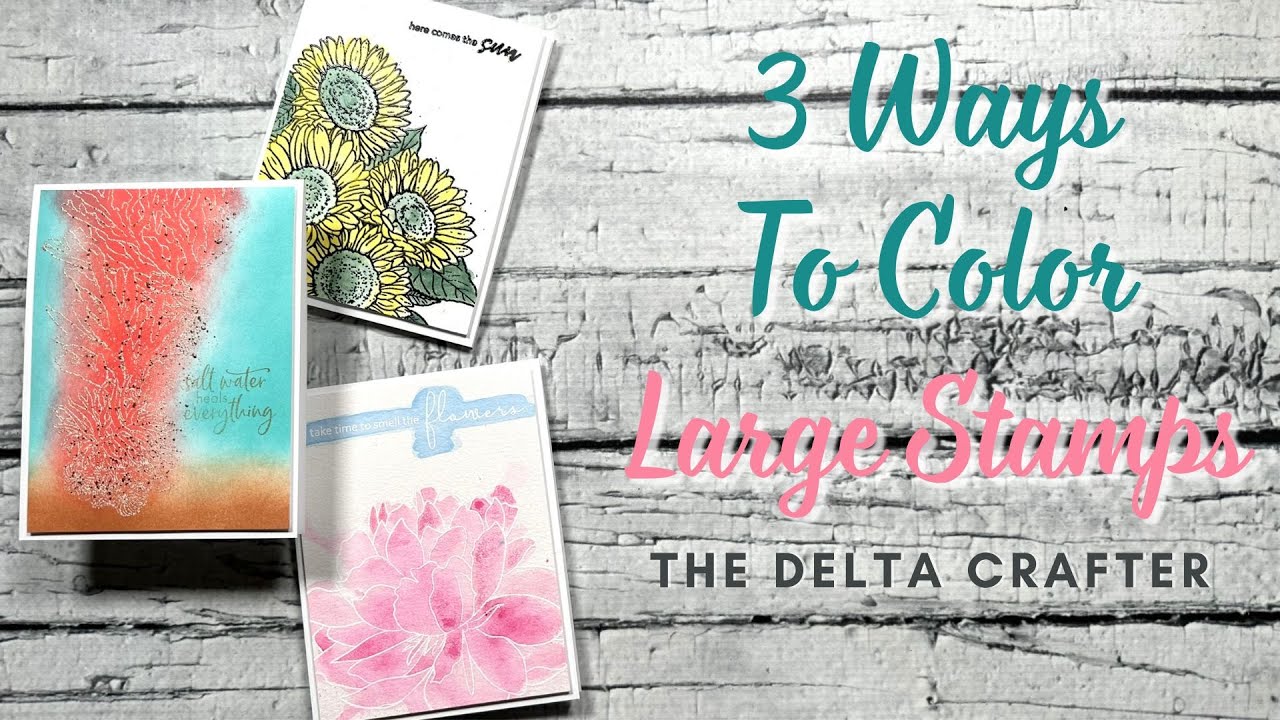 3 Ways To Color Large Stamps - YouTube