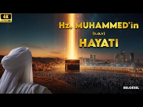 Hz. Muhammed'in (s.a.v) Hayatı | Siyer-i Nebi