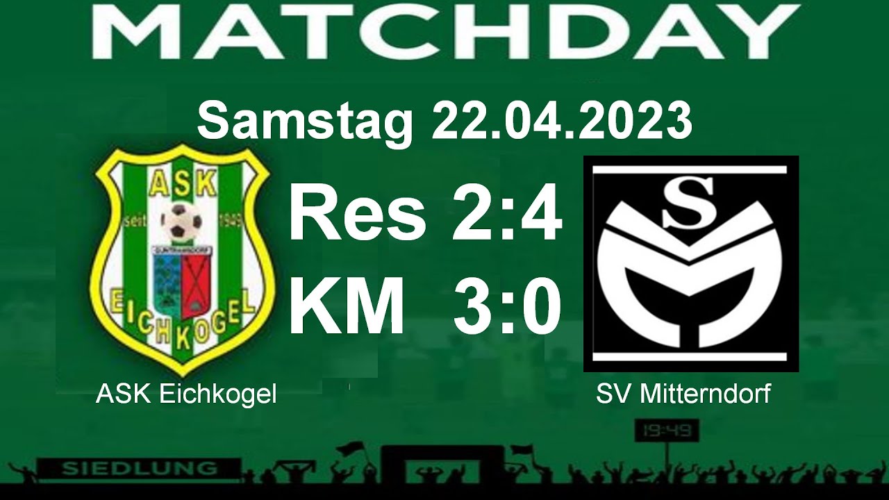 ASK 22.04.2023 ASK-Eichkogel 3 : 0 SV Mitterndorf - YouTube