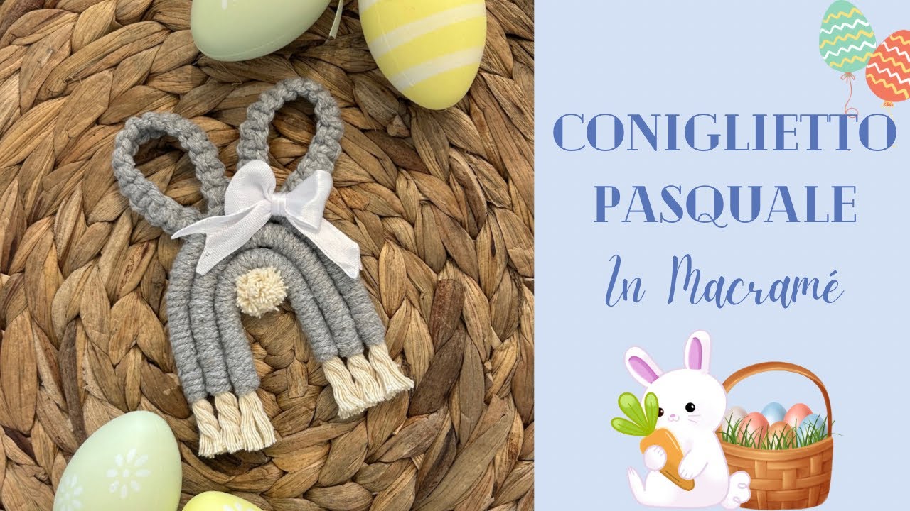 Coniglietto Pasquale in Macramé | DIY MACRAME EASTER BUNNY TUTORIAL - YouTube