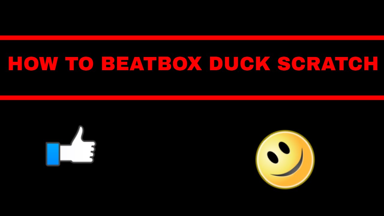 How to beatbox #6: duck scratch - YouTube