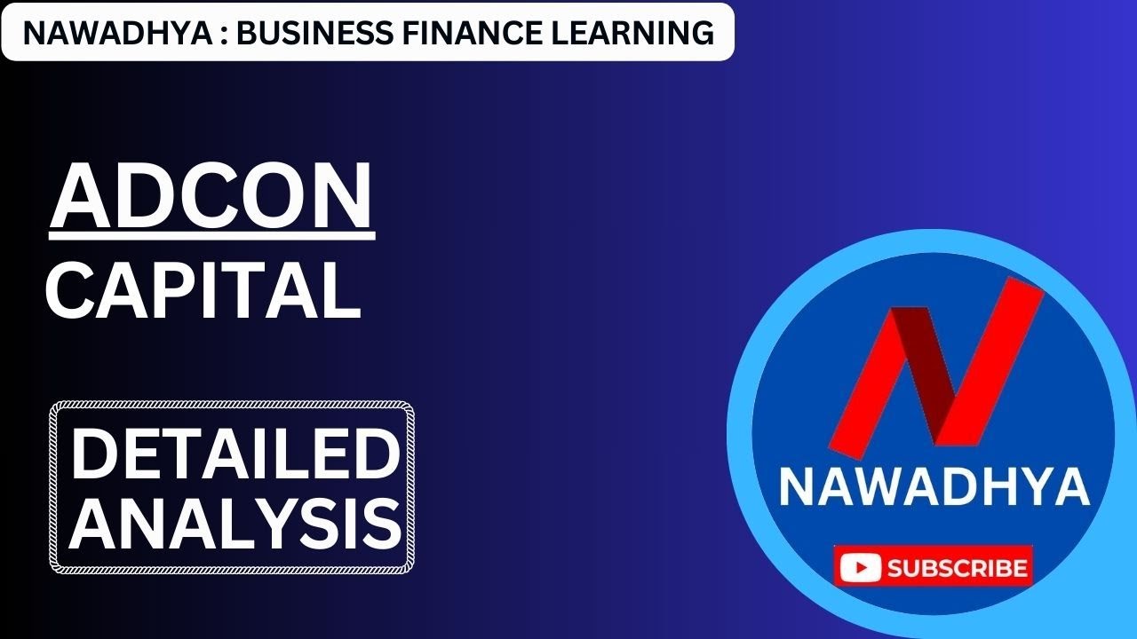 Adcon Capital Share - Complete Study | Adcon Capital Services Ltd ...