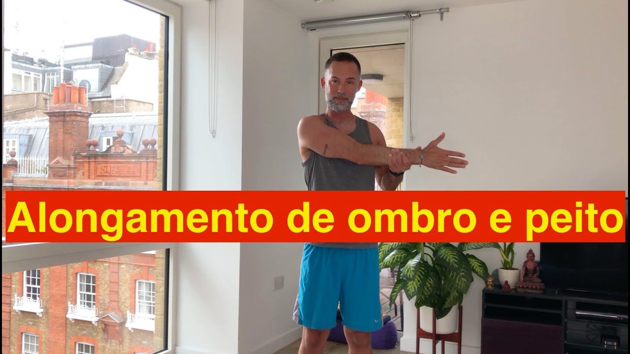 Alongamento do ombro e musculatura peitoral- Essencial para todos nós ...