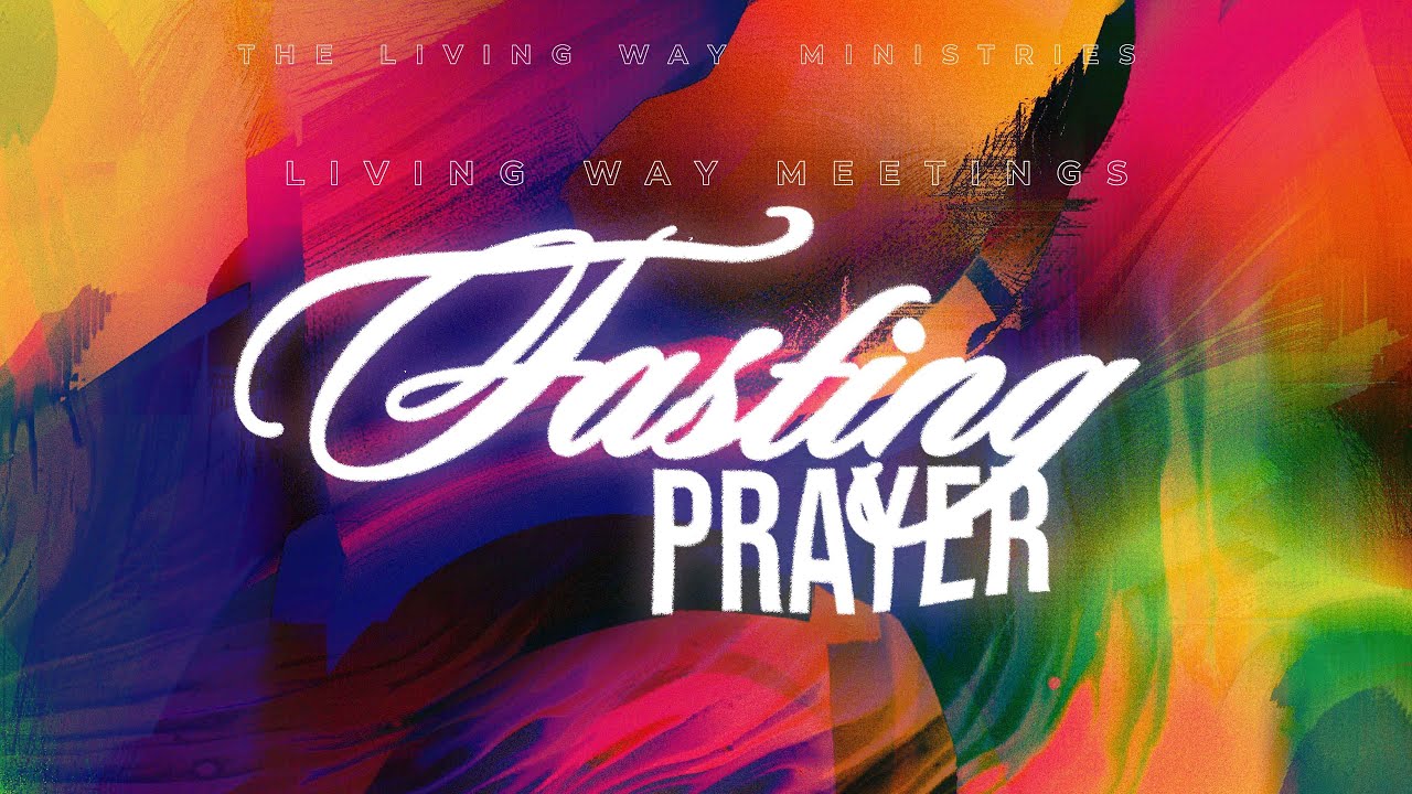 Special Fasting Prayer | Living Way Meetings 2022 | Pr. Johnson Memana ...