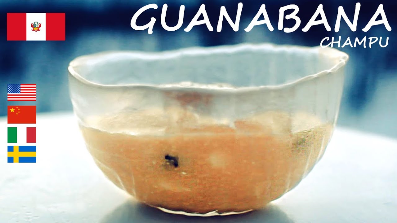 CHAMPU DE GUANABANA POSTRE PERUANO DELICIOSO - YouTube
