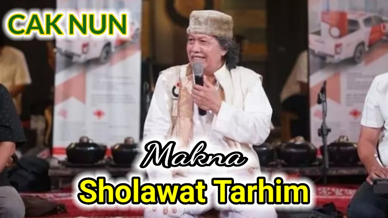 MAKNA SHOLAWAT TARHIM {} Tarhim Subuh {} Cak Nun - YouTube