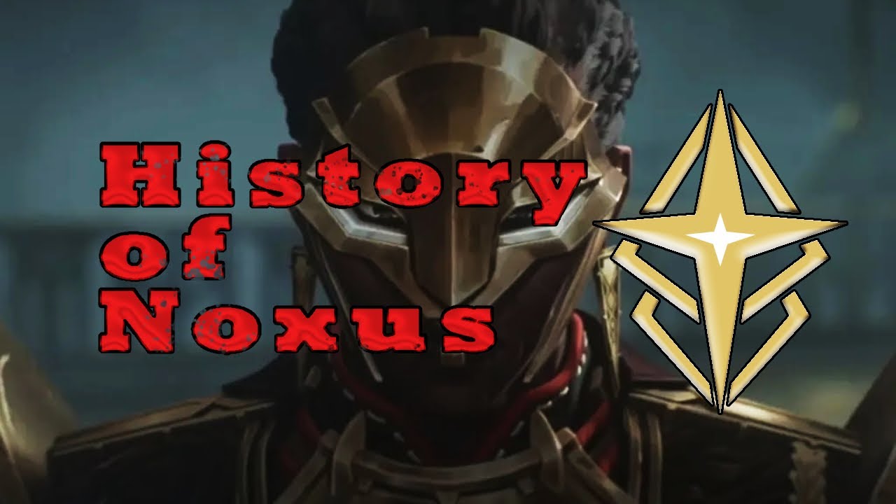 The History of Noxus | League of Legends Documentary - History of ...