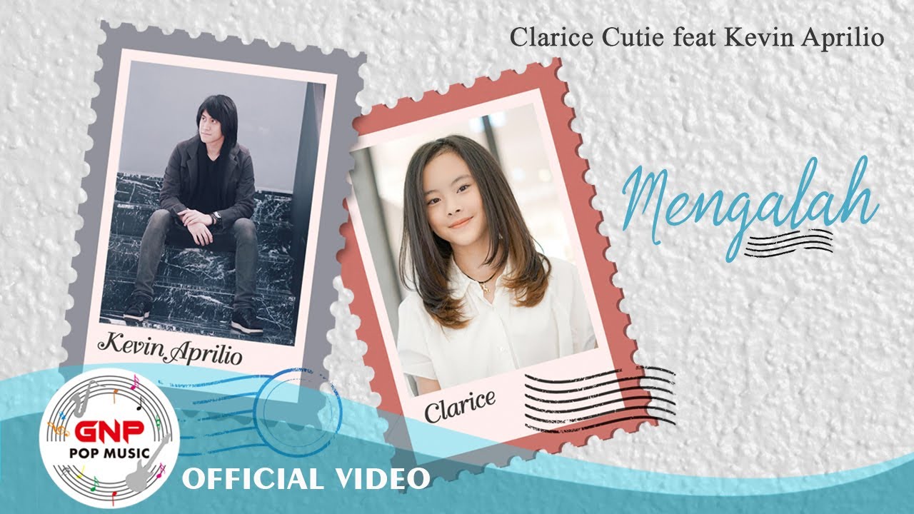 Clarice Cutie feat. Kevin Aprilio _ Mengalah | Official Video - YouTube