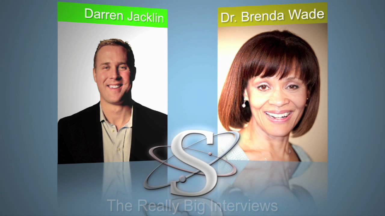 Dr. Brenda Wade Interview - Hosted by Darren Jacklin - Success Coaching ...