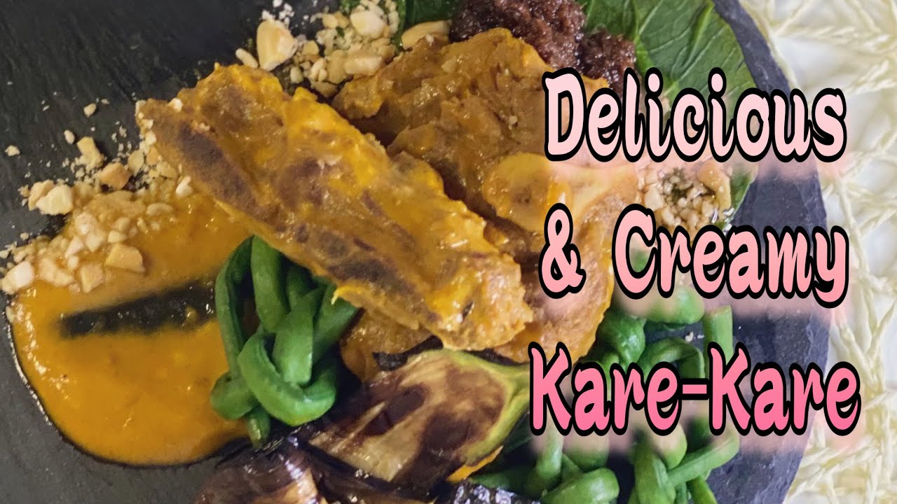 KARE-KARE | CREAMY AND DELICIOUS | EASY KARE-KARE - YouTube