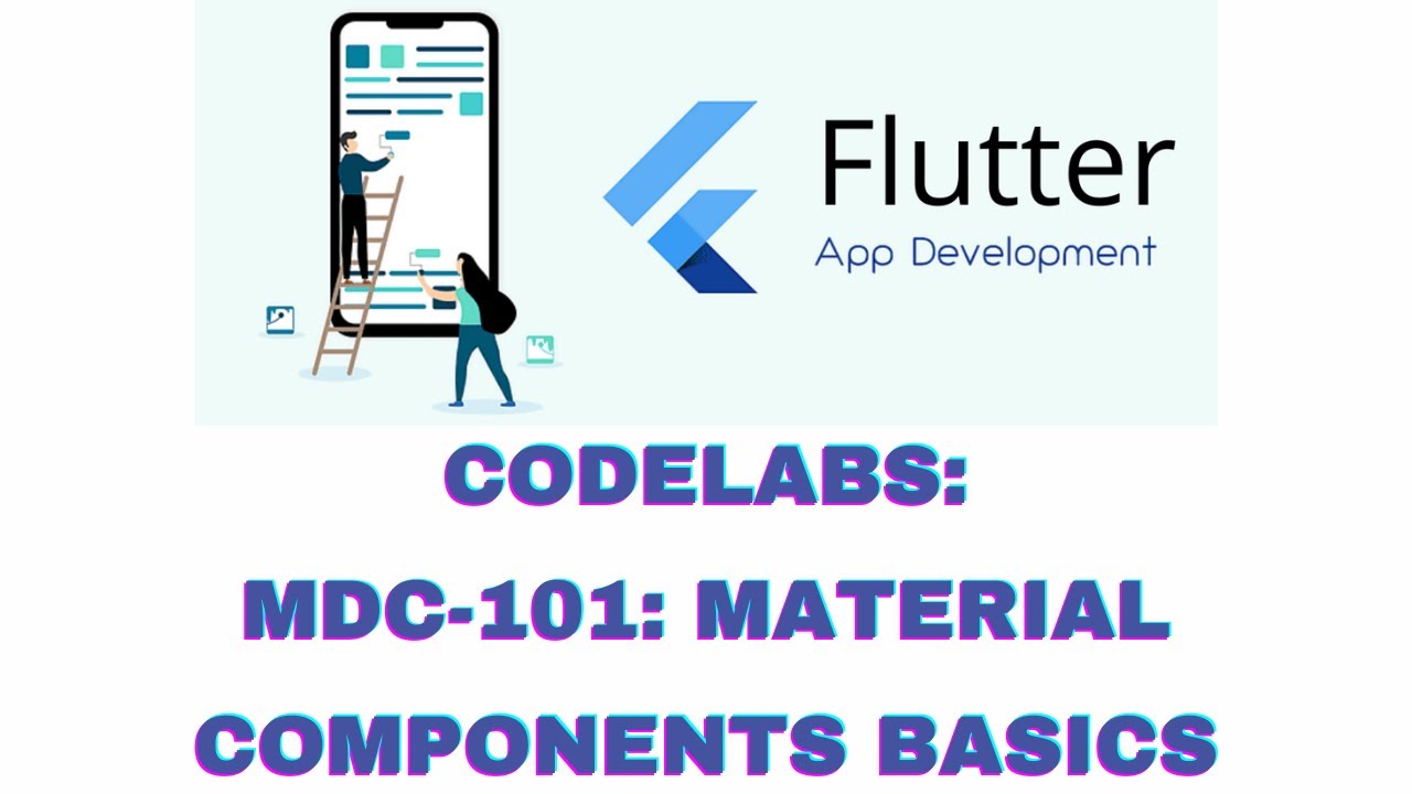 馃摬codelabs Mdc 101 Flutter Material Components Mdc Basics Flutter App Development馃摬 Youtube 4359