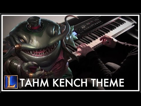 TAHM KENCH Login Theme - League of Legends Piano Cover - YouTube