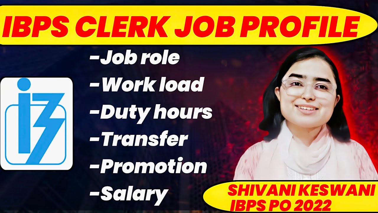 IBPS Clerk 2024 • Work profile, job timings, work load etc. • Shivani ...